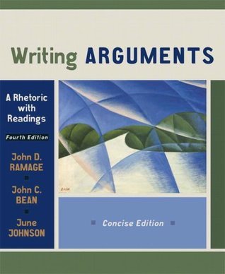 Writing Arguments: A Rhetoric with Readings, Concise Edition by John D ...