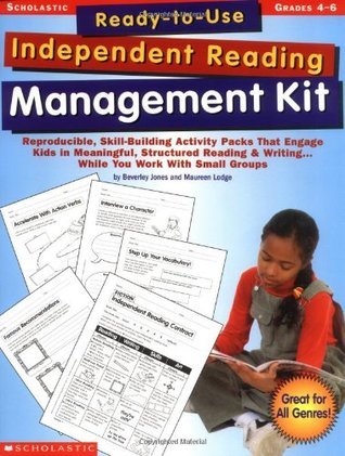 Ready-to-Use Independent Reading Management Kit: Grades 4–6 ...