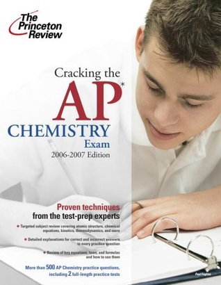 Cracking the AP Chemistry Exam, 2006-2007 Edition by The Princeton ...