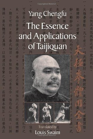 The Essence and Applications of Taijiquan by Yang Chengfu | Goodreads