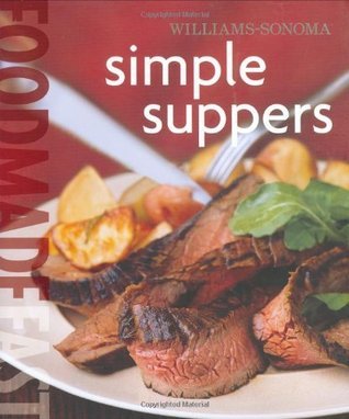 Williams-Sonoma Food Made Fast: Simple Suppers by Melanie Barnard ...