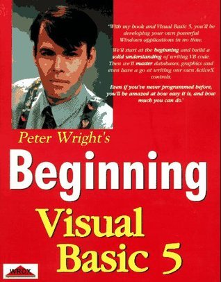 Beginning Visual Basic 5 by Peter Wright | Goodreads