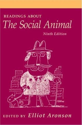 Readings about the Social Animal by Elliot Aronson | Goodreads