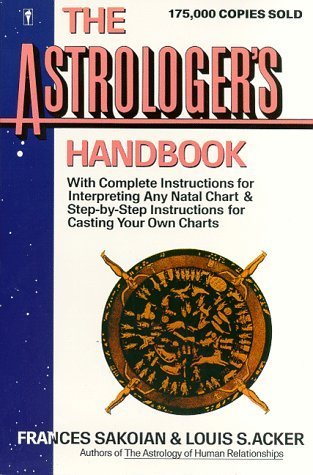 The Astrologer's Handbook (HarperResource Book) by Frances Sakoian ...