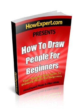 How To Draw People: Your Step By Step Guide To Drawing People by Elise ...