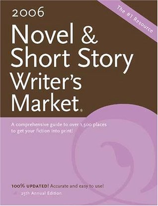 Novel & Short Story Writers Market 2006 by Lauren Mosko | Goodreads