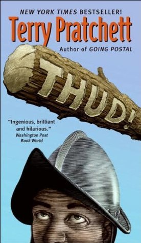 Thud! (Discworld, #34) by Terry Pratchett | Goodreads