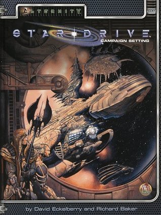 Star Drive Campaign Setting by David Eckelberry | Goodreads