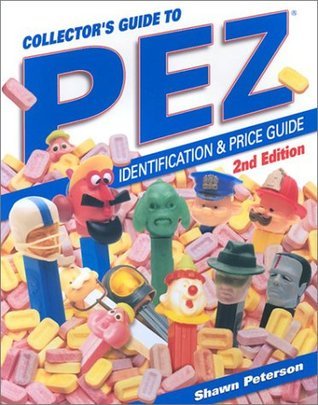 Collector's Guide to Pez: Identification & Price Guide by Shawn ...