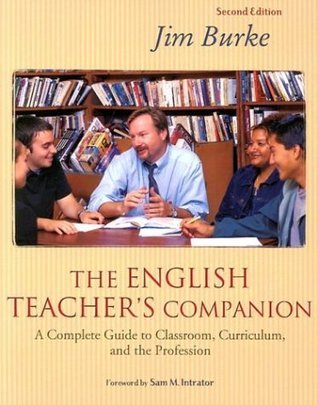The English Teacher's Companion: A Complete Guide to Classroom ...