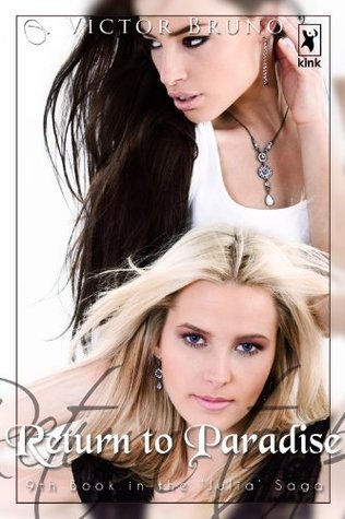 Return to Paradise (Julia Saga Book 9) by Victor Bruno | Goodreads