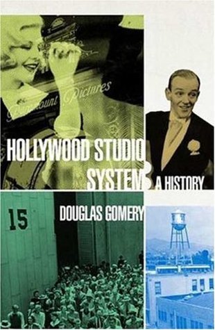 The Hollywood Studio System: A History by Douglas Gomery | Goodreads