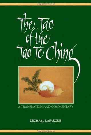 The Tao of the Tao Te Ching: A Translation and Commentary by Lao Tzu ...