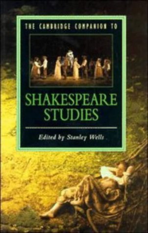 The Cambridge Companion to Shakespeare Studies by Stanley Wells | Goodreads