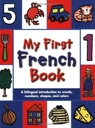 My First French Word Book (French Edition) by Mandy Stanley | Goodreads