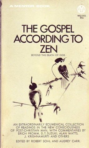 The Gospel According to Zen: Beyond the Death of God by Robert Sohl ...