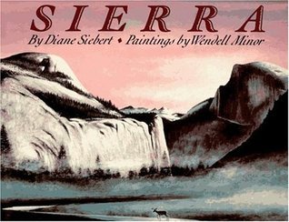 Sierra (Trophy Picture Books (Paperback)) by Diane Siebert | Goodreads