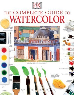 The Complete Guide to Watercolor by Ray Campbell Smith | Goodreads