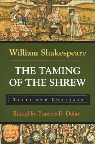 The Taming of the Shrew: Texts and Contexts by William Shakespeare ...