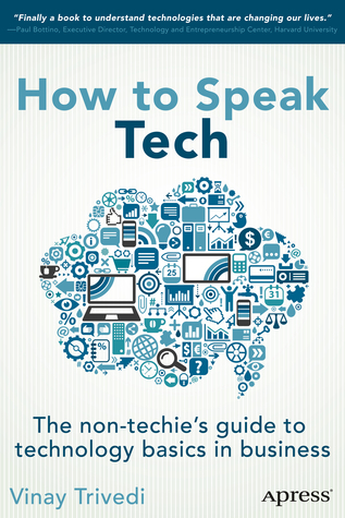 How to Speak Tech: The Non-Techie's Guide to Technology Basics in ...