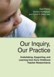 Our Inquiry, Our Practice by Gail Perry | Goodreads