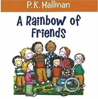 A Rainbow of Friends by P.K. Hallinan | Goodreads