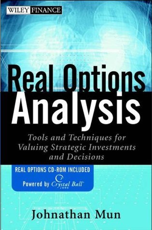 Real Options Analysis: Tools and Techniques for Valuing Strategic ...