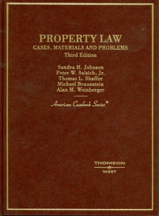 Property Law, Cases, Materials and Problems, 3d by Sandra H. Johnson ...