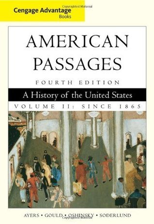 American Passages: A History of the United States, Volume II: Since ...