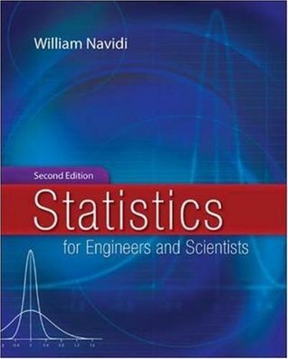 Statistics for Engineers and Scientists by William Navidi | Goodreads