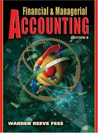 Financial and Managerial Accounting by Carl S. Warren | Goodreads