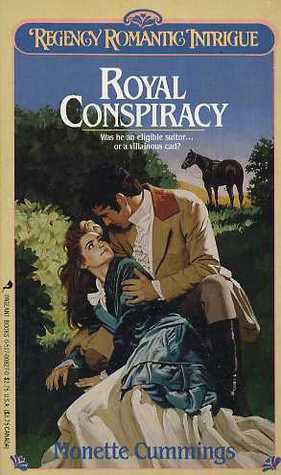 Royal Conspiracy (Regency Romantic Intrigue) by Monette Cummings ...