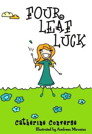Four Leaf Luck (Sally Books: Life Lessons #2, Hard Work) by Catherine ...