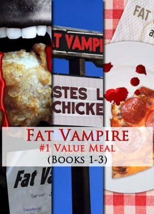 Fat Vampire #1 Value Meal by Johnny B. Truant | Goodreads