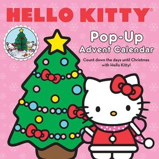 Hello Kitty Pop-Up Advent Calendar by Sanrio | Goodreads