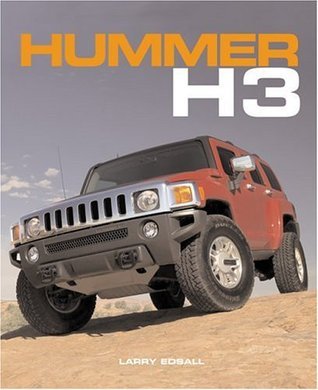 Hummer H3 by Larry Edsall | Goodreads