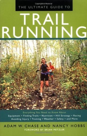 The Ultimate Guide to Trail Running: Everything You Need to Know About ...