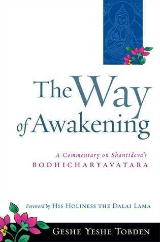 The Way of Awakening: A Commentary on Shantideva's Bodhicharyavatara by ...