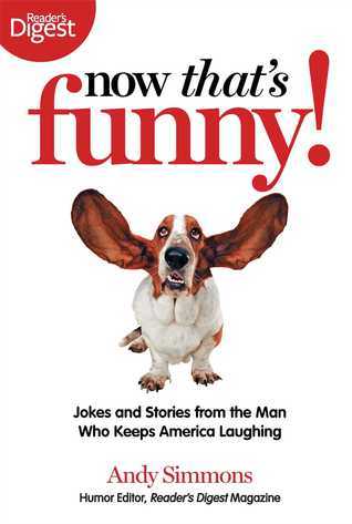 Now That's Funny!: Jokes and Stories from the Man Who Keeps America ...