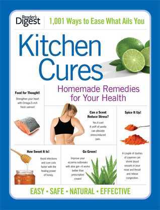 Kitchen Cures: Homemade Remedies for Your Health by Reader's Digest ...