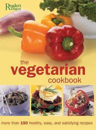 The Vegetarian Cookbook: The Complete Guide to Vegetarian Food and ...
