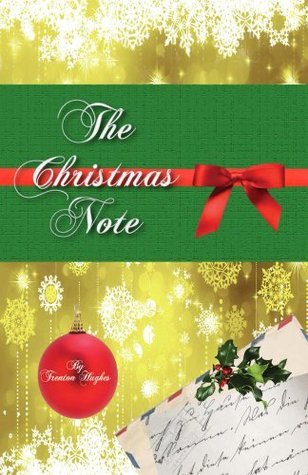 The Christmas Note by Trenton Hughes | Goodreads
