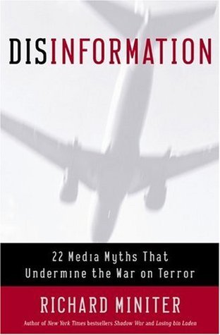 Disinformation : 22 Media Myths That Undermine the War on Terror by ...