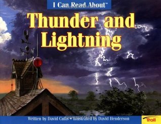 I Can Read About Thunder and Lightning by David Cutts | Goodreads