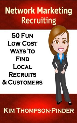 MLM: Network Marketing Recruiting: 50 Fun, Low Cost Ways To Find Local ...
