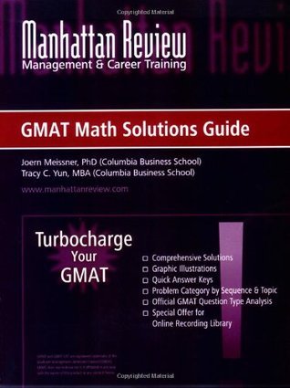 Manhattan Review Turbocharge Your GMAT: Math Solutions Guide by Joern ...