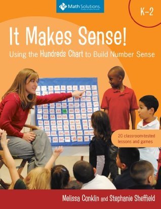 It Makes Sense! Using the Hundreds Chart to Build Number Sense, Grades ...