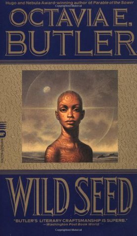 Wild Seed (Patternmaster, #1) by Octavia E. Butler | Goodreads