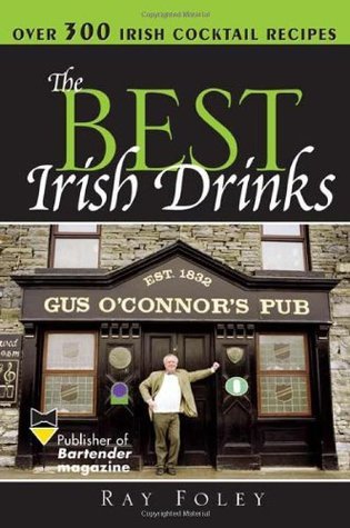 The Best Irish Drinks: The Essential Collection of Cocktail Recipes and ...