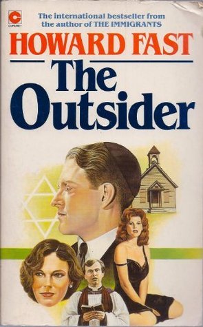 The Outsider by Howard Fast | Goodreads
